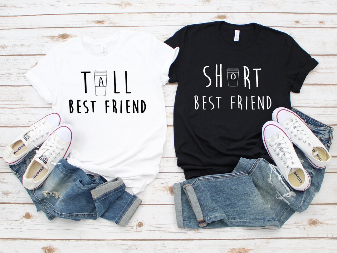 Short and Tall Best Friend Shirt, Besfriend Shirts, Venti and Tall Best ...