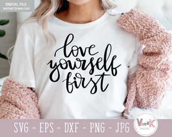 First Love Yourself Svg - Etsy