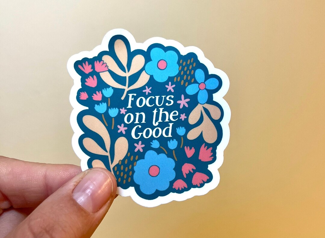 Focus on the Good Sticker, Motivational Quote Sticker, Floral Decal ...