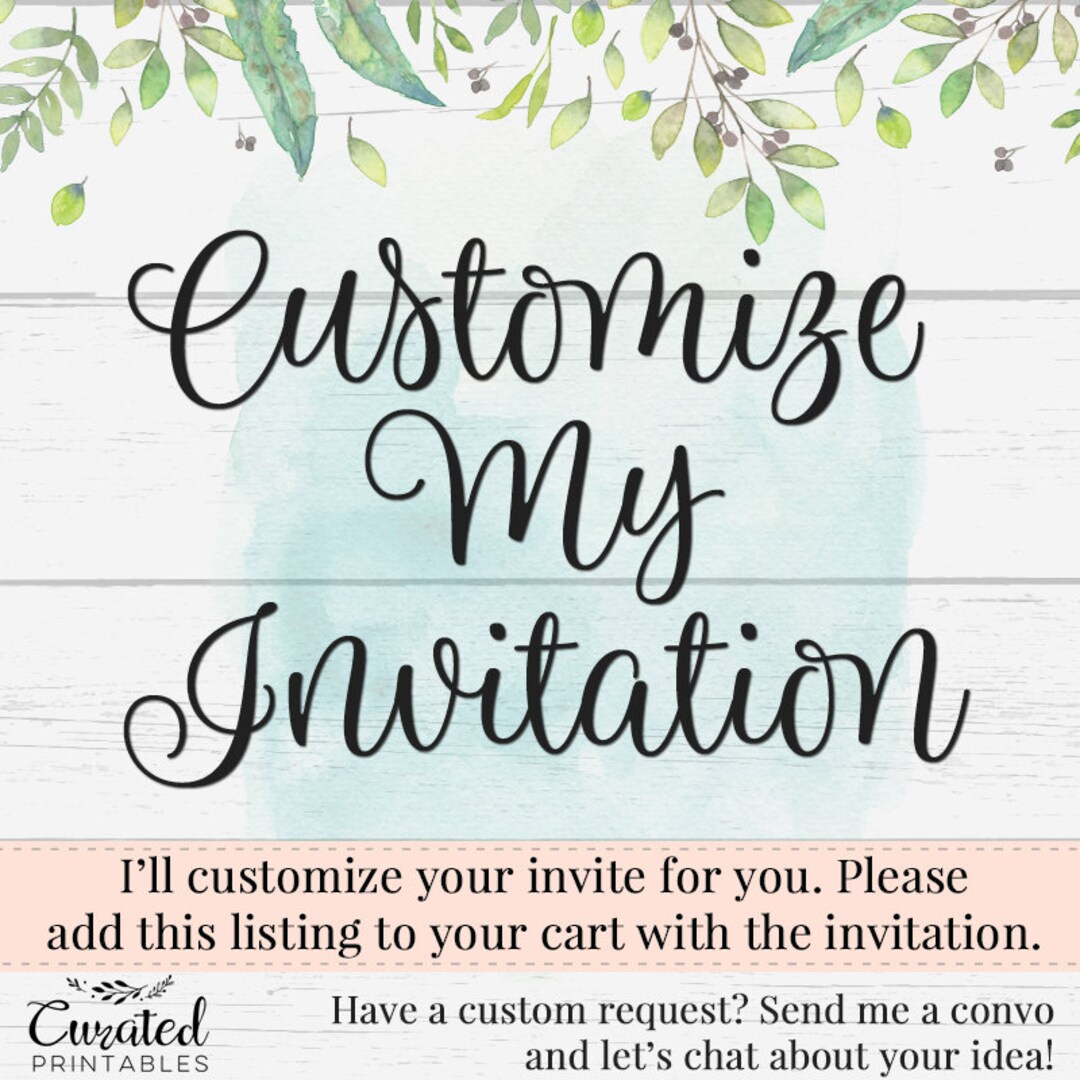 Customize Your Invitation, Add Text, Editable Invitation, DIY ...