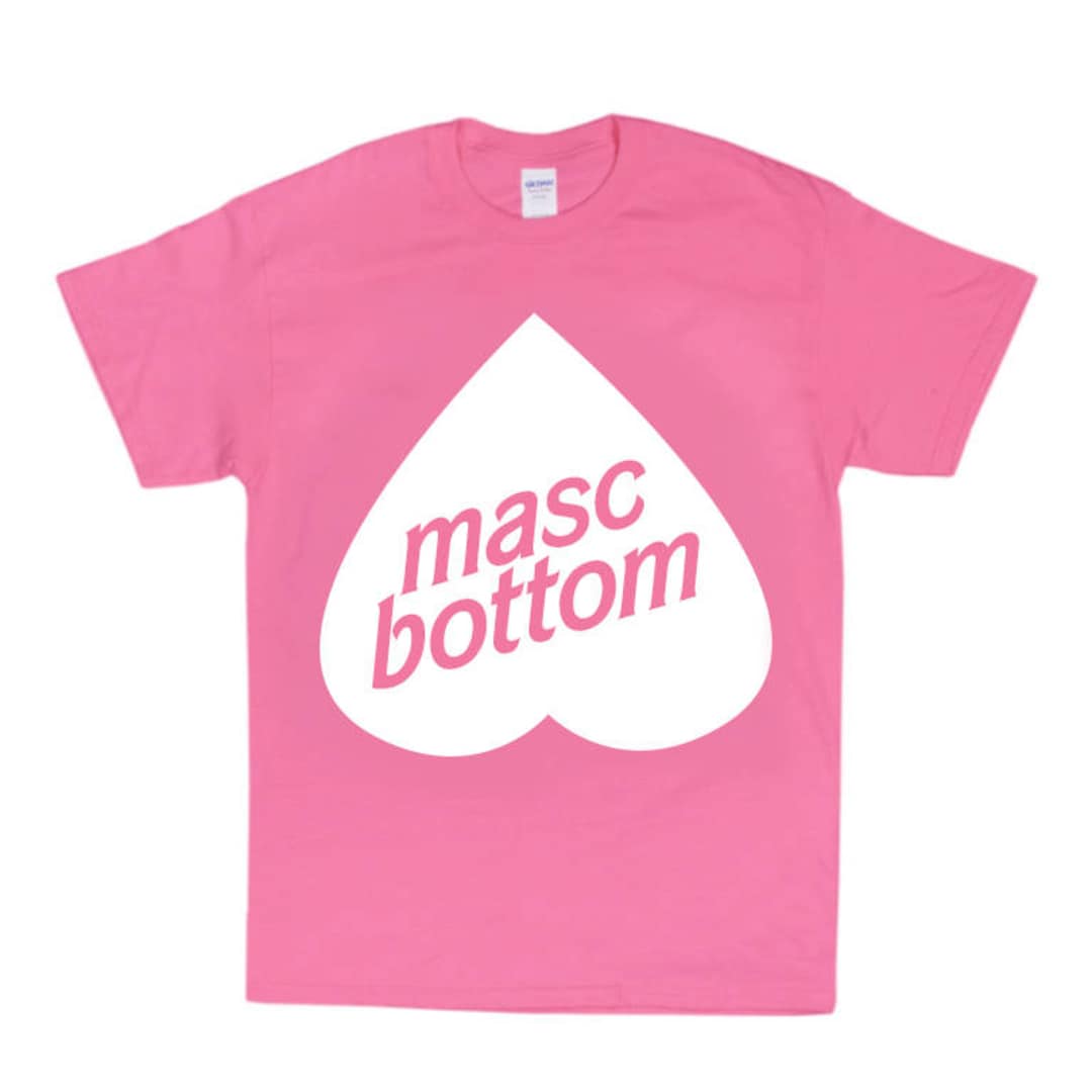 Masc Bottom - T-shirt - Etsy