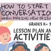 How to Start a Conversation When Making New Friends - LESSON PLAN ...