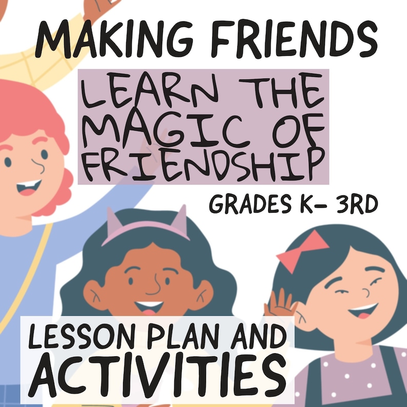 Making Friends - Learn the Magic of Friendship - LESSON PLAN ...