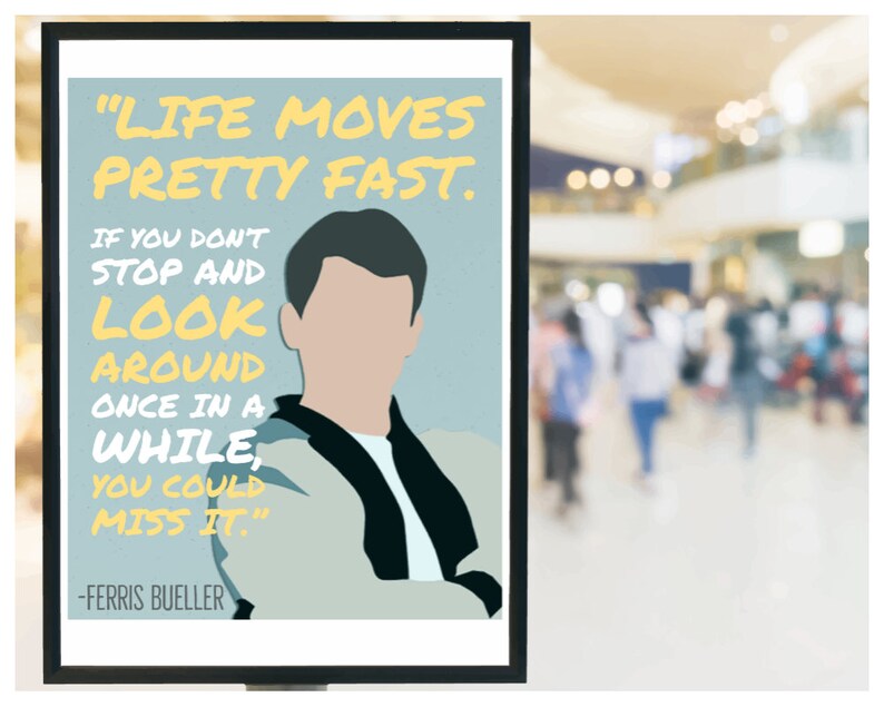 Ferris Bueller Quote Poster - Ferris Bueller Wall Art - Ferris Bueller ...
