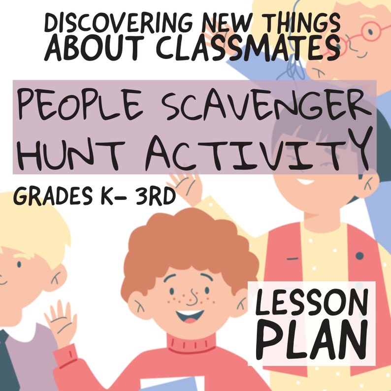 People Scavenger Hunt Discovering New Things About Classmates - LESSON ...