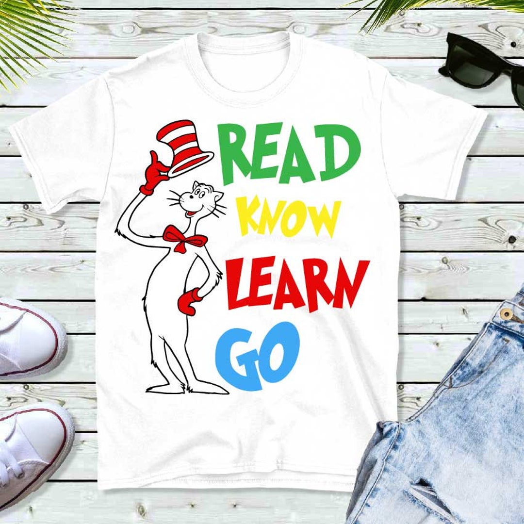 Read Know Learn Go Svg Dr Seuss Quotes Read Across America - Etsy Australia