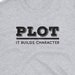 Plot It Builds Character Funny Writer Author Pun Gift T-shirt Literary ...