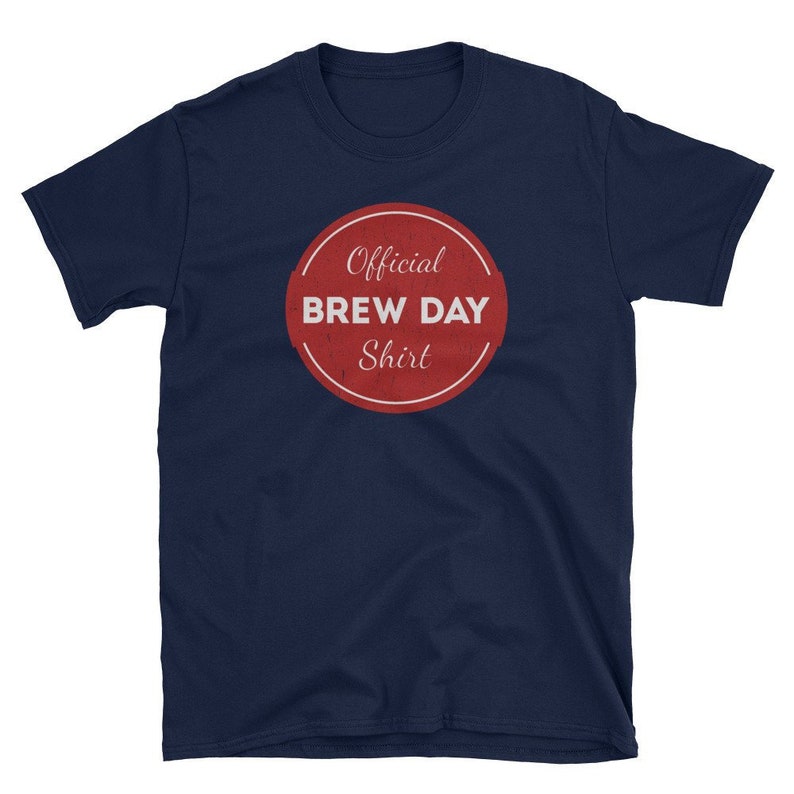 The Official Brew Day T Shirt Homebrewing Microbrewing Beer Brewing