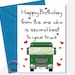 Funny Lorry Driver Card, Happy Birthday From the One Who is Second Best ...