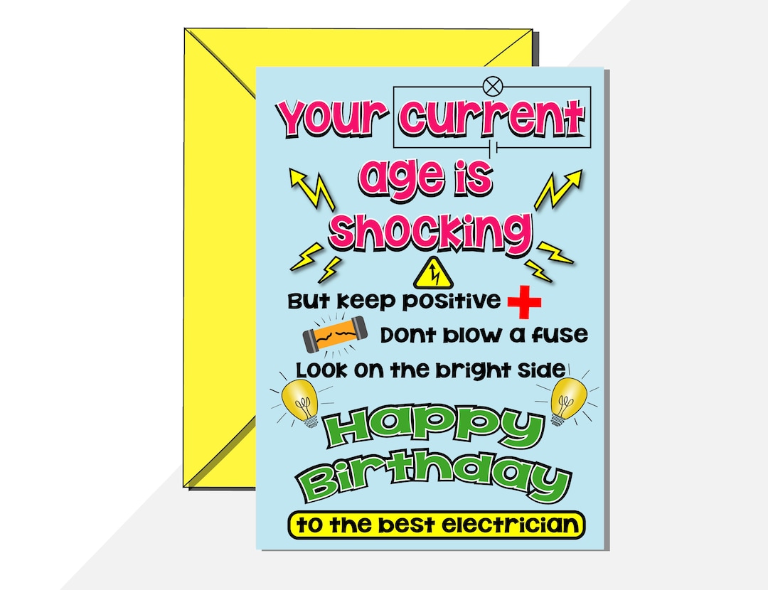 Electrician Funny Tradesman Birthday Card. Your Current Age is Shocking ...