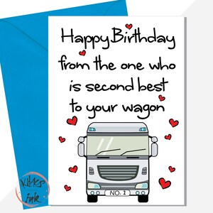 Funny Lorry Driver Card, Happy Birthday From the One Who is Second Best ...