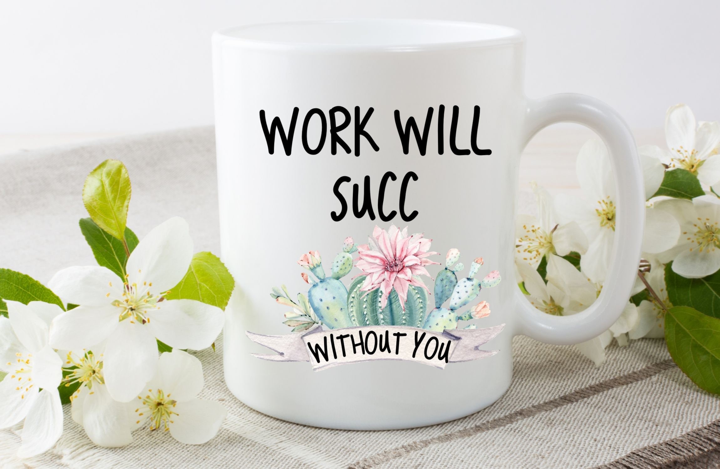 Work Will Suck Without You Coffee Mug Co Worker Leaving Gift | Etsy