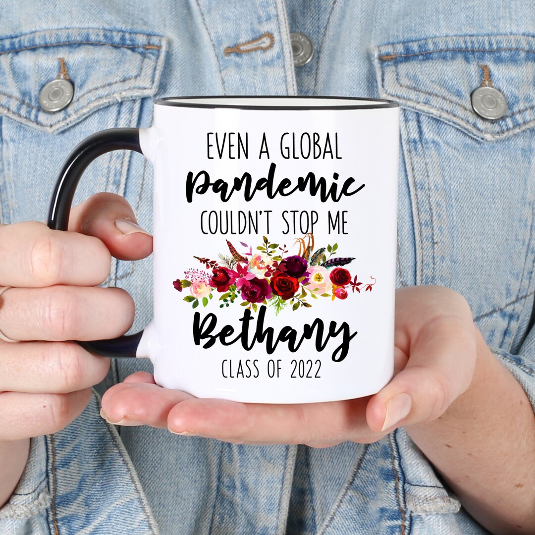 Pandemic Graduation Mug | Personalized Graduation Class of 2022 Gift ...