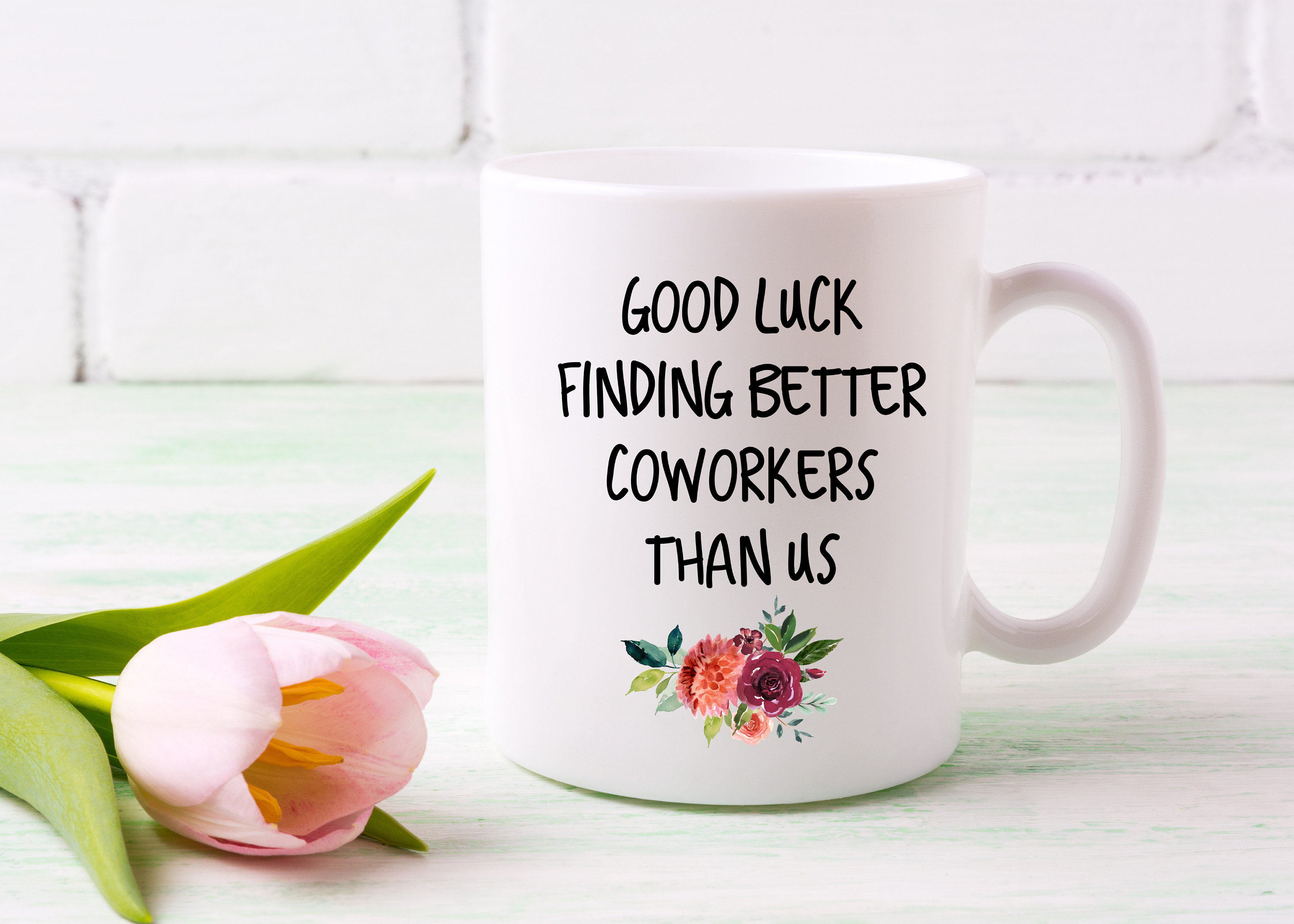 Good Luck Finding Better Coworkers Than Us Mug Colleague | Etsy