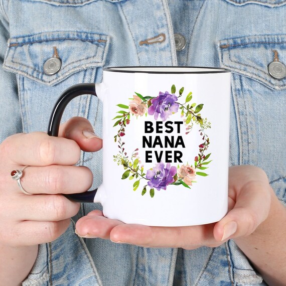 Gifts for Nana Nana Mug Best Nana Ever Cup Pretty Floral | Etsy