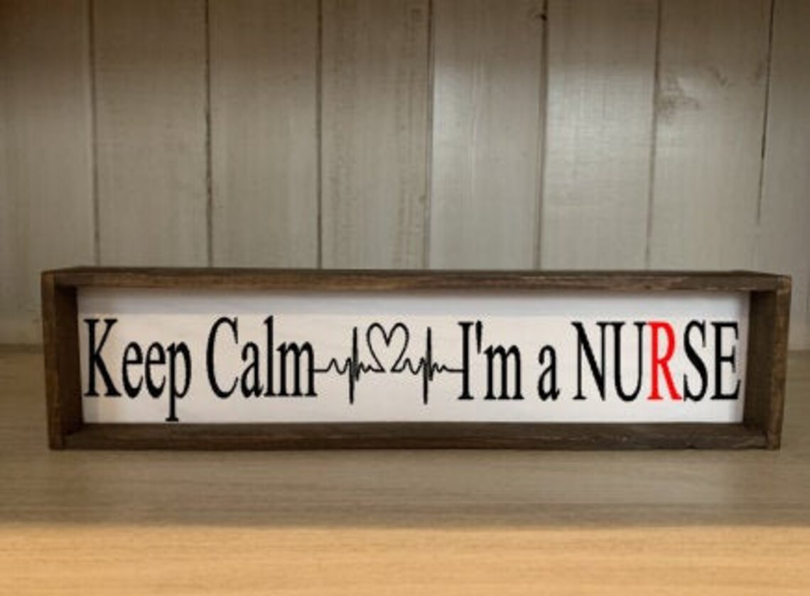 Keep Calm I'm a Nurse Wood Sign, Healthcare Decor - Etsy