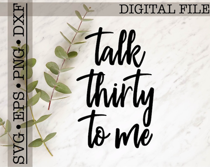 Thirty Birthday Svg, 30th Birthday Svg for Cricut, Silhouette Cameo ...
