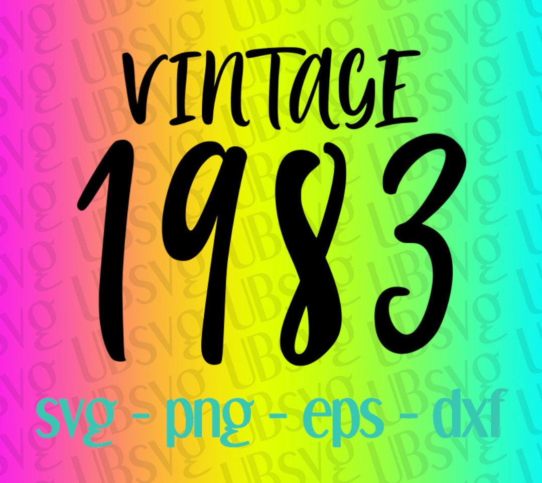 Vintage 1983 Svg, Birthday Svg, Birthday Shirt Svg, Born in 1983 Svg ...