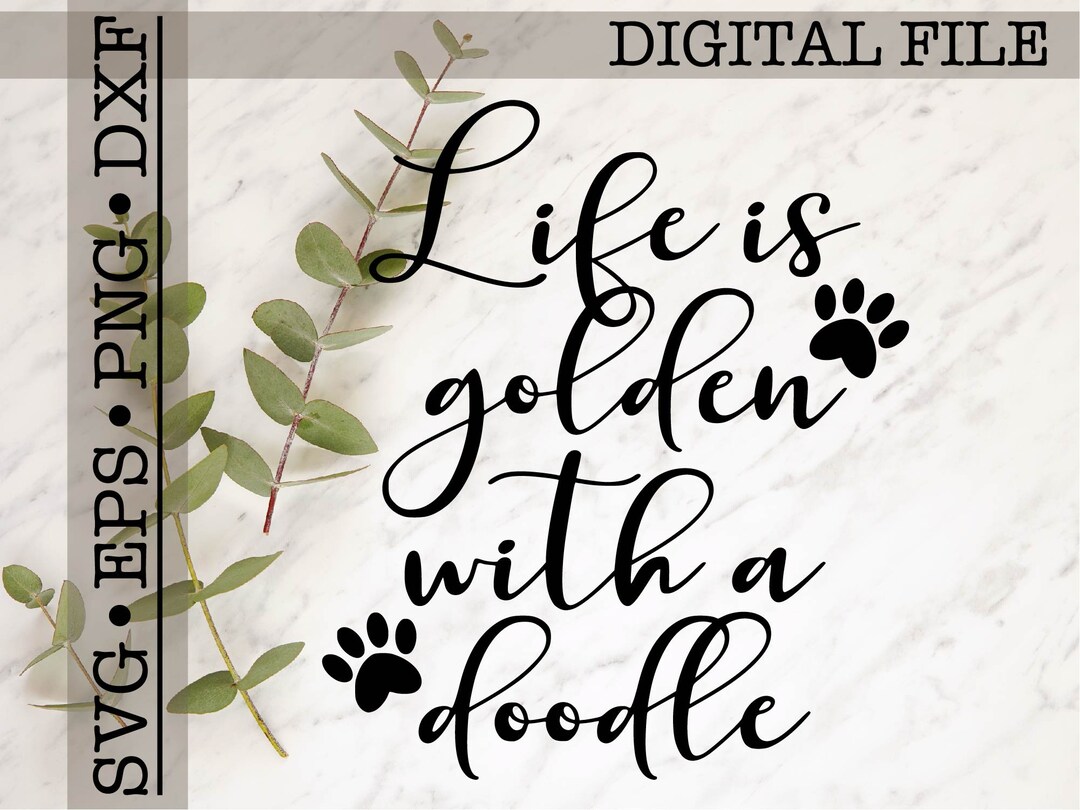 Life is Golden With A Doodle Svg, Golden Doodle Svg, Dog Mom Svg ...