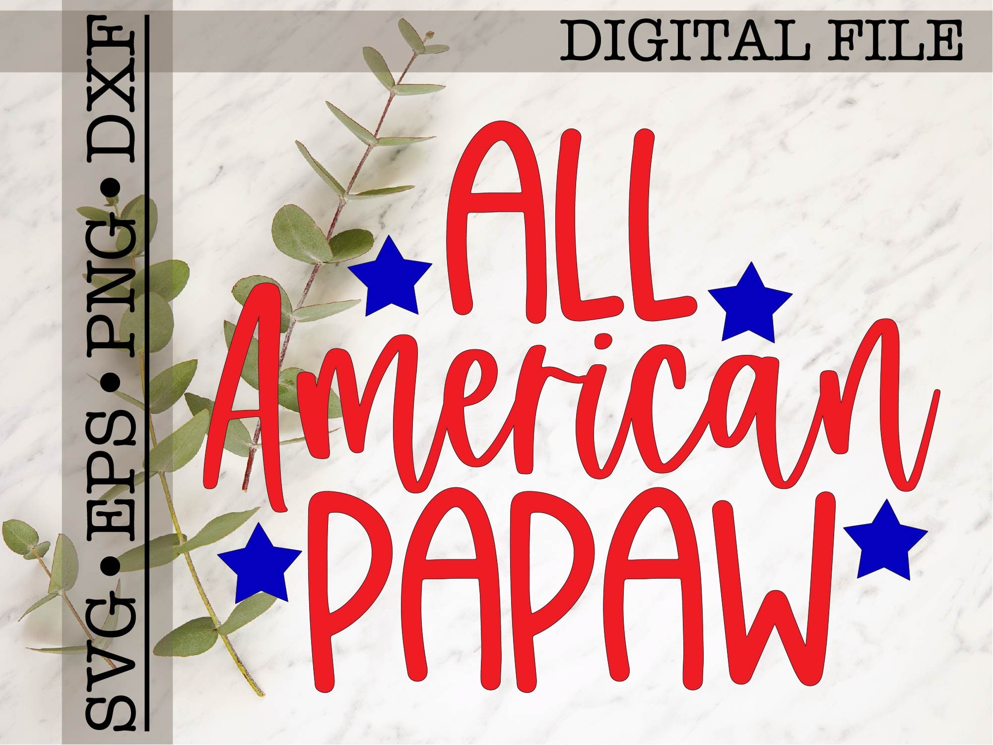 All American Papaw Svg Cut File, 4th of July Svg, Papaw Svg, Fourth of ...