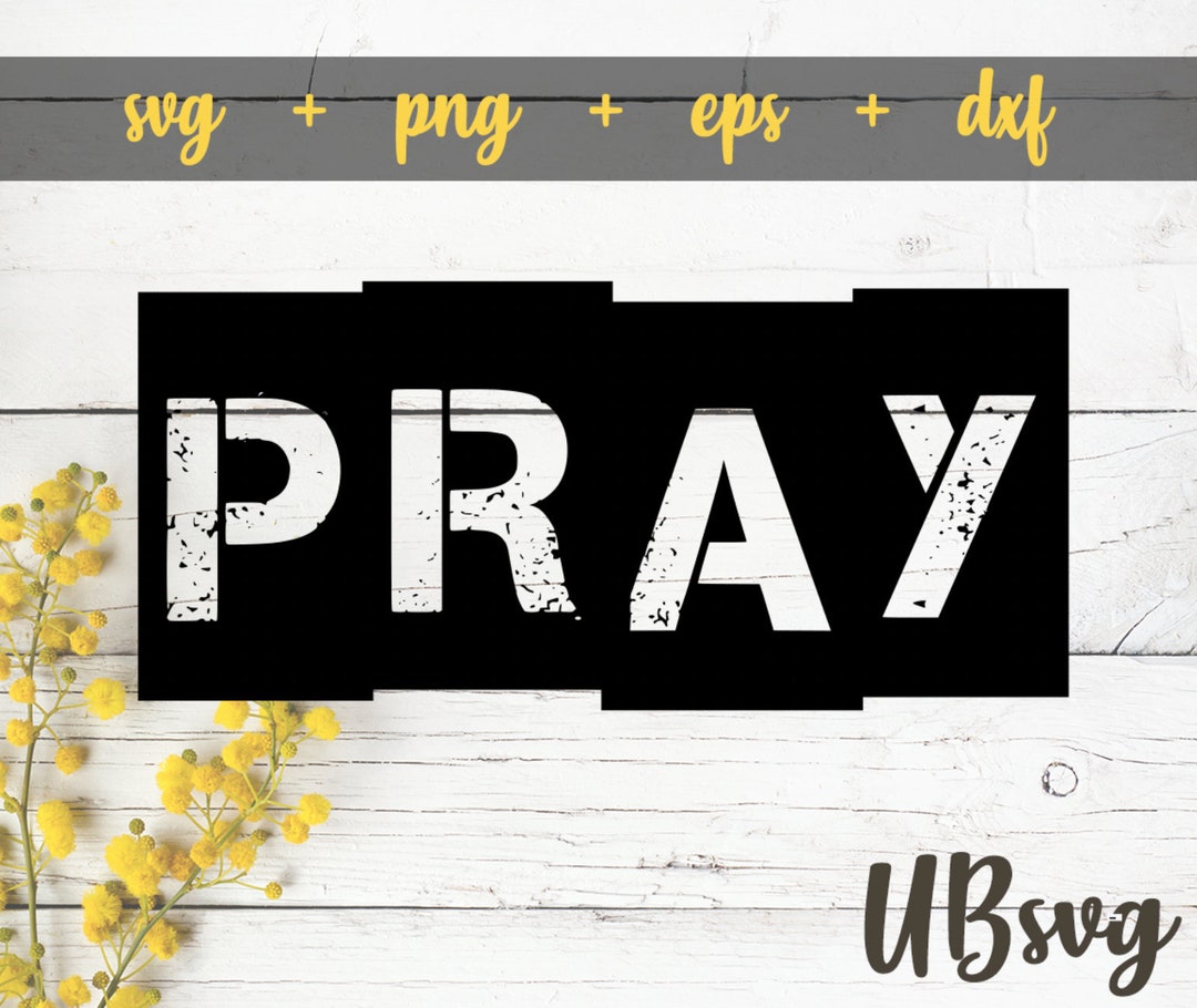 Pray Svg Cut File, Pray Svg, Christian Svg, Believer Svg, Easter Svg ...