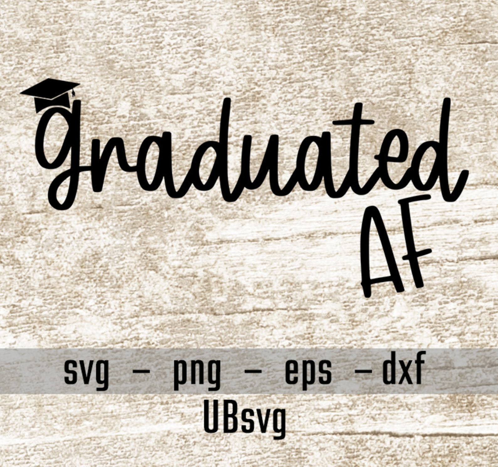 Graduated AF Svg Senior 2021 Svg Graduation Svg High School | Etsy