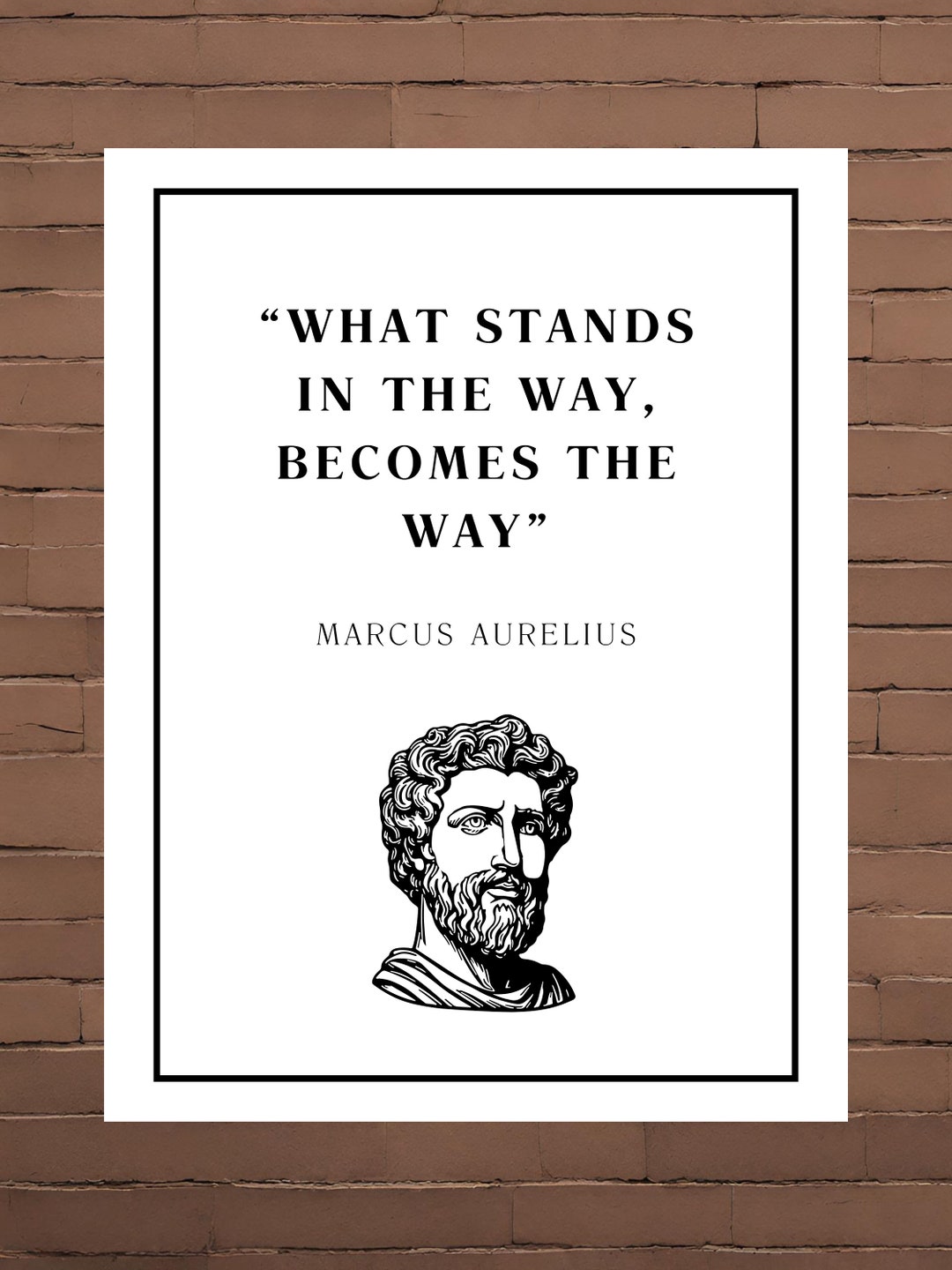 What Stands in the Way Becomes the Way by Marcus Aurelius Stoic ...