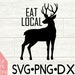 Eat Local Deer SVG - Etsy