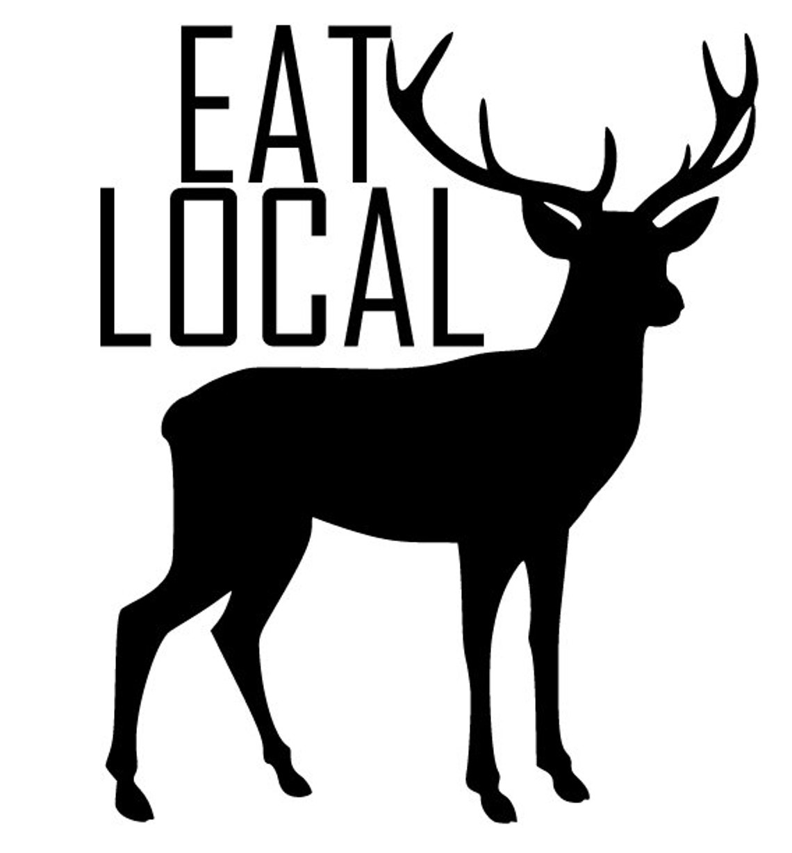 Eat Local Deer SVG | Etsy