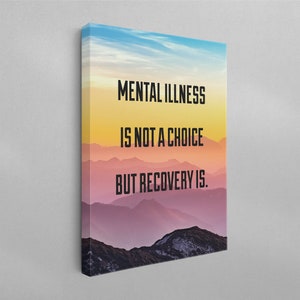 Mental Health Awareness Poster Wall Art Mental Illness is Not A Choice ...