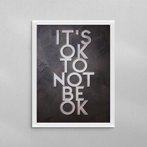 Mental Health Awareness Poster Wall Art It's Ok to Not Be Ok Therapy ...