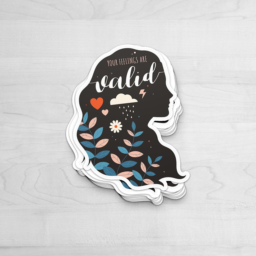 Your Feelings Are Valid Vinyl Sticker Laptop and Cup Decal Counselor ...