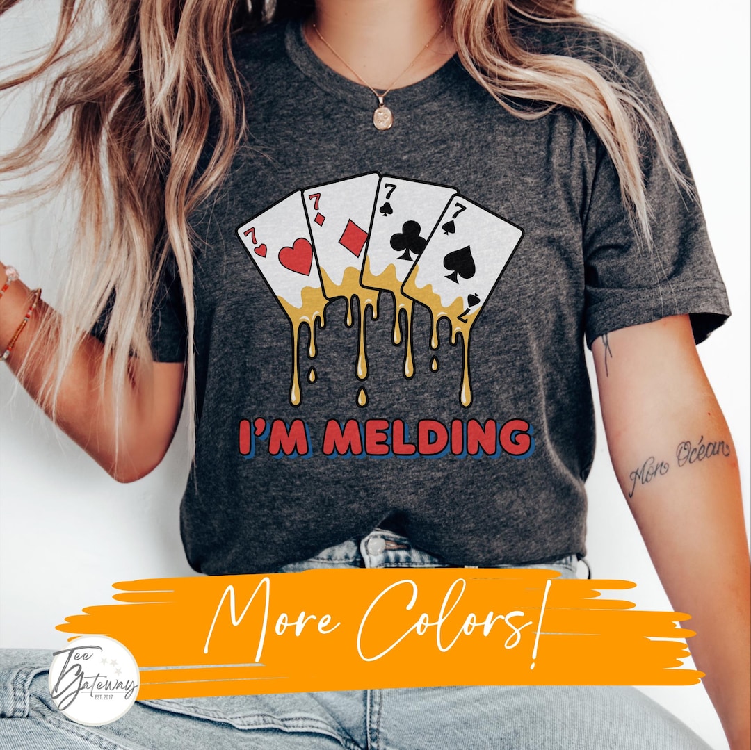Canasta Meld Unisex Tee, Card Game Player Shirt, I'm Melding Pun, Cards ...