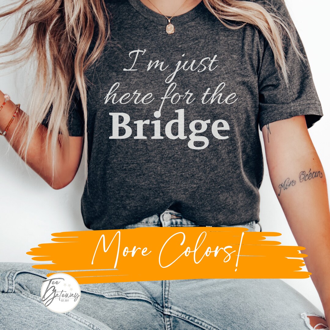 Bridge Forever, Bridge Shirt, Game Night Gift, Bridge Lover, Dedicated ...