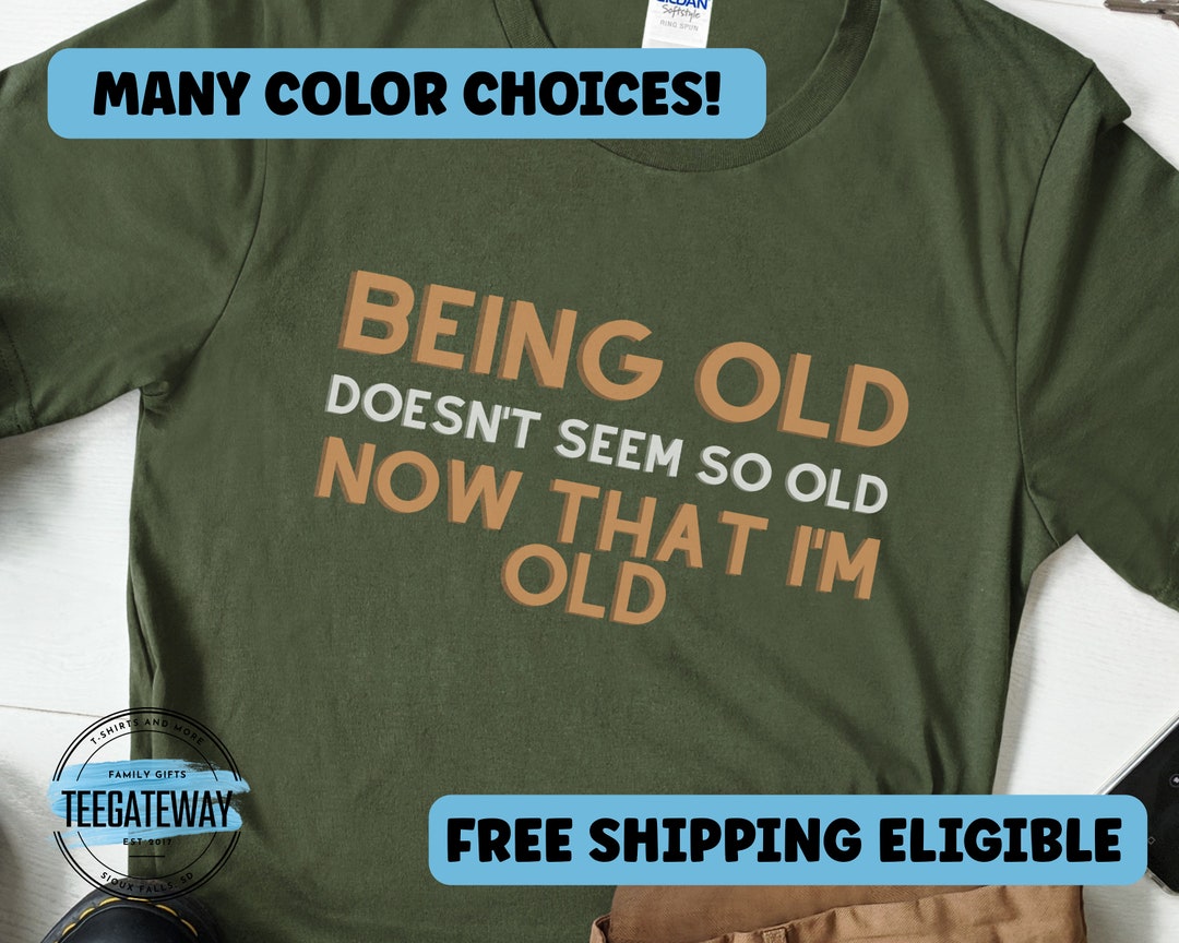 Funny Elderly Shirt, Gifts for Elderly, Senior Citizen T-shirt, Grandma ...