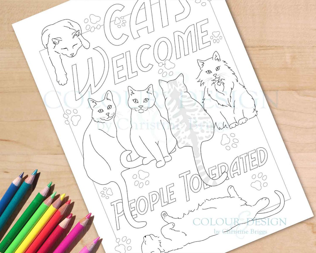 Printable Cat Coloring Page, Cats Welcome People Tolerated Sign ...