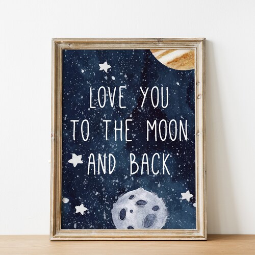Love You to the Moon and Back Space Printable Wall Art - Etsy