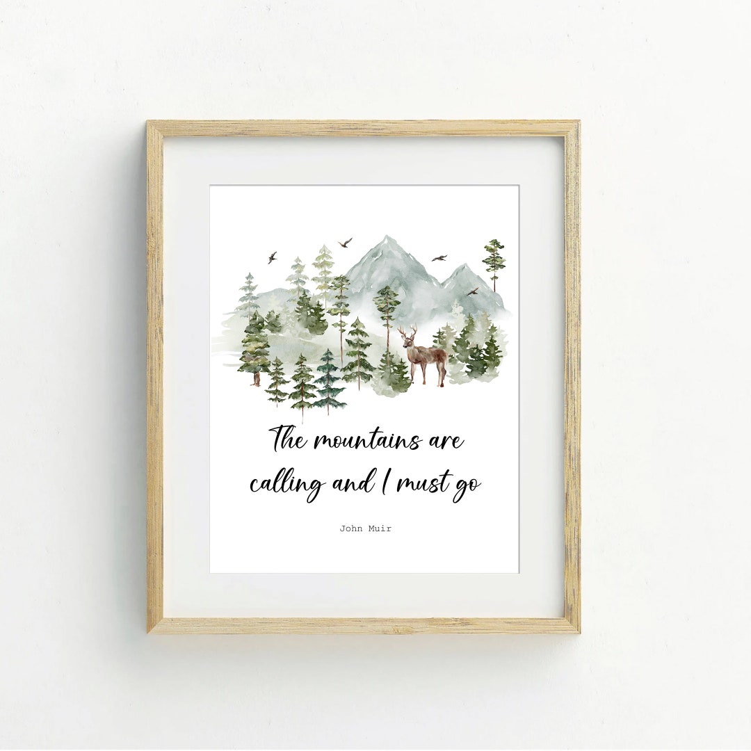 John Muir Quote Printable Wall Art, Digital Download, the Mountains Are ...