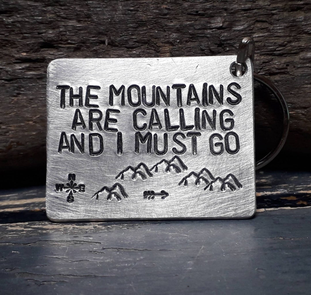 Hand Stamped Keychain for Hiker, the Mountains Are Calling and I Must ...