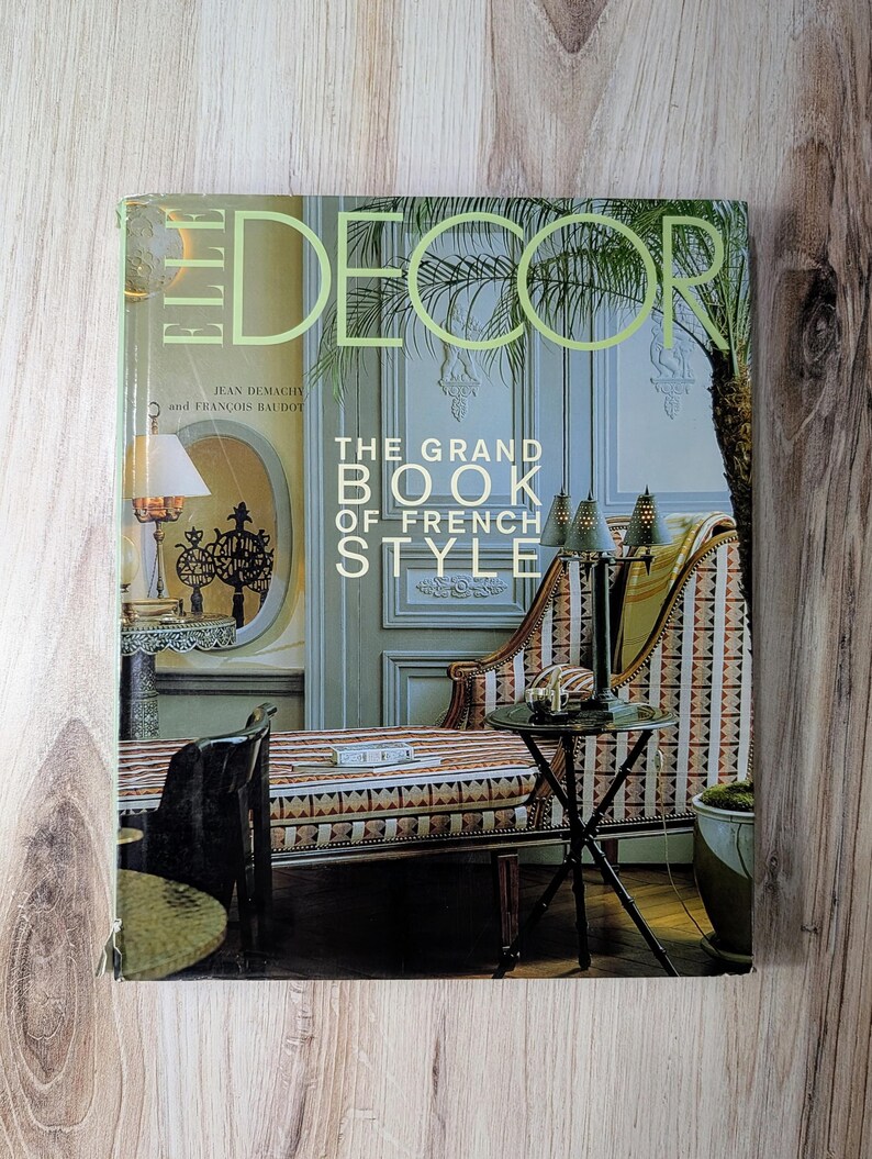 Elle Decor the Grand Book of French Style, Reference Book (see ...