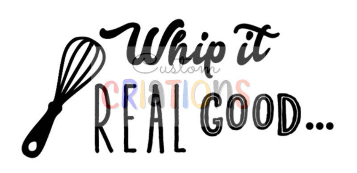 Whip It Real Good SVG Cut File Cricut Silhouette Cut File - Etsy