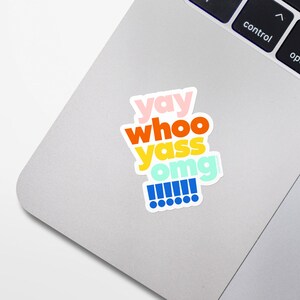 Yay Yas Omg Vinyl Sticker: Weatherproof Laptop Decal - Etsy