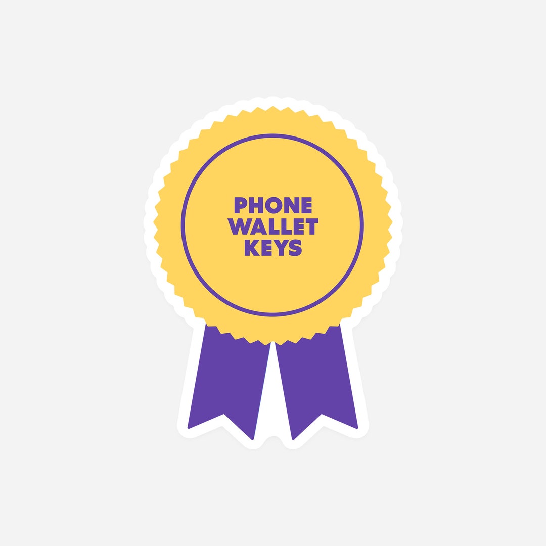 Phone, Wallet, Keys - Durable Vinyl Reminder Award Sticker - Perfect ...