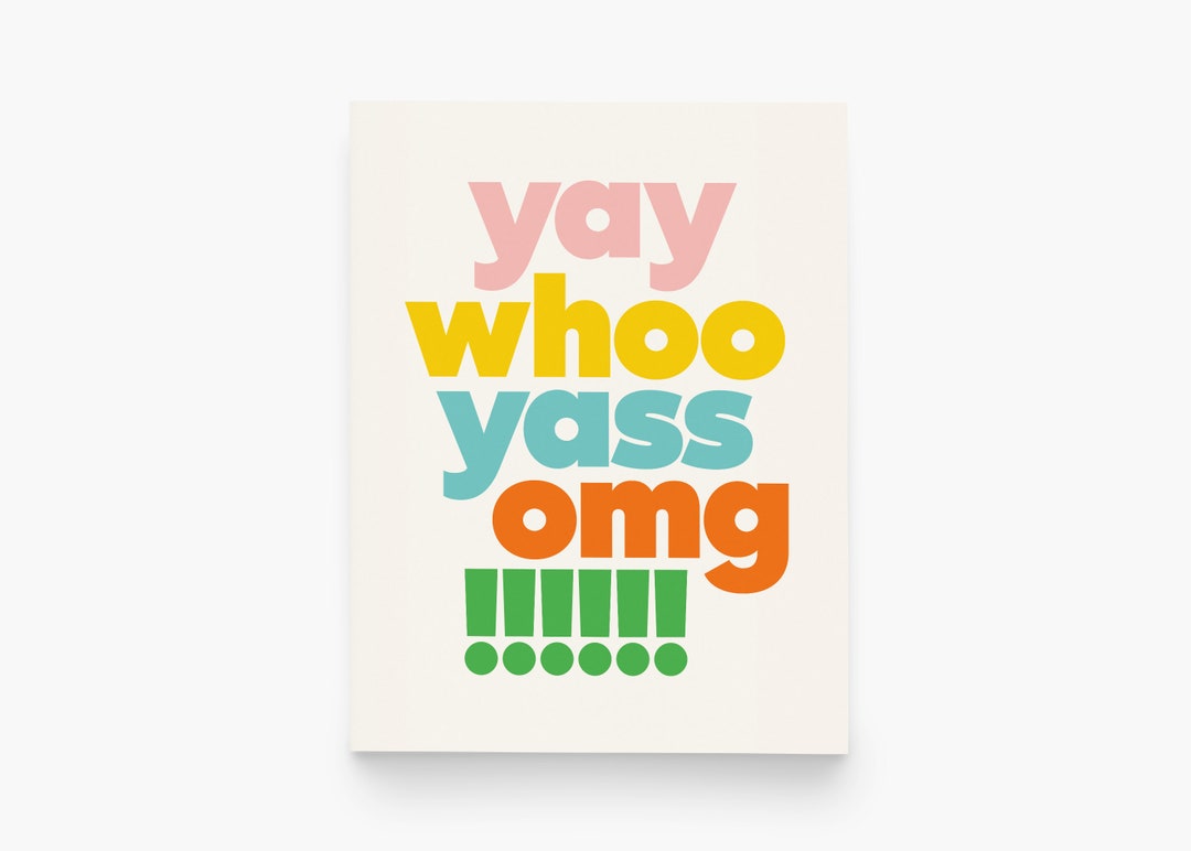 Yay Whoo Yas OMG Celebration Greeting Card Fun and Colorful Card for ...