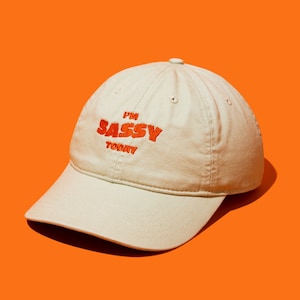 I'm Sassy Today Embroidered Dad Hat - Organic Cotton Cap for Everyday ...