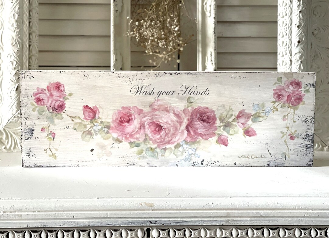 Shabby Chic Pink Roses Wood Giclee Print Sign, "wash Your Hands ...