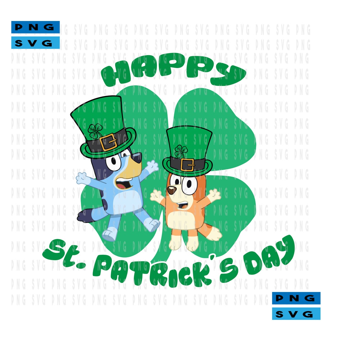 Bluey St. Patrick's Day Digital File for T Shirt Printing and Cutting ...
