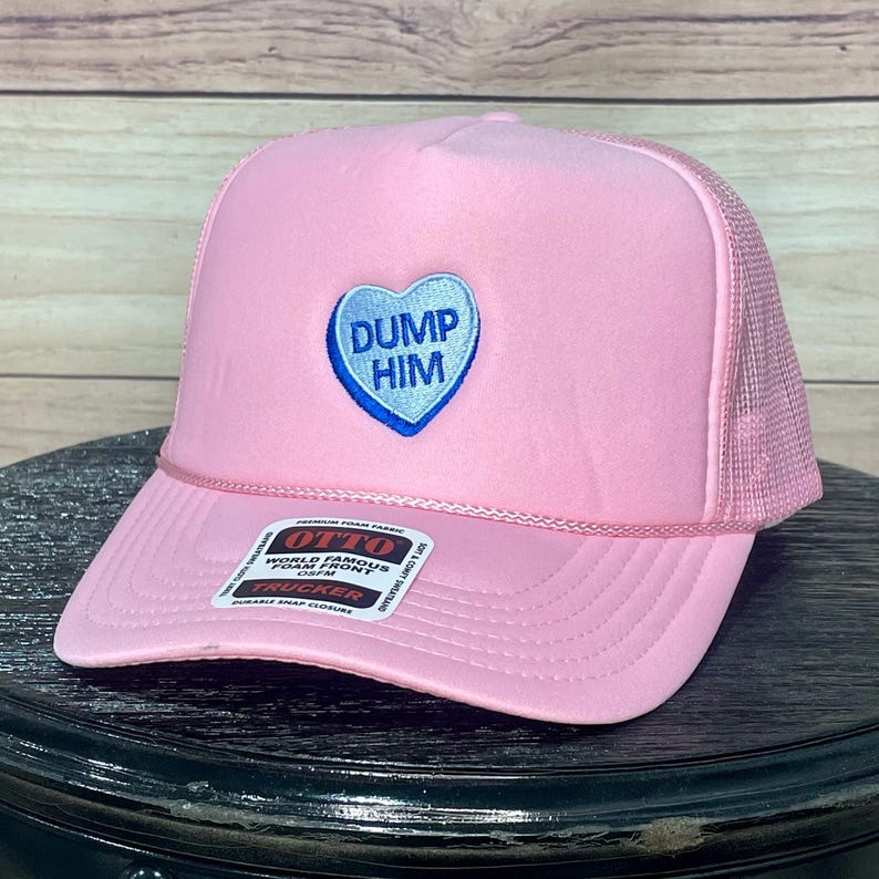 Dump Him Candy Heart - Embroidered Foam Trucker Hat, Otto Cap, Valentine's Day, Holidays - Etsy