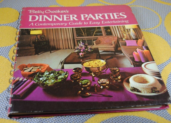 1972 Edition Betty Crocker's Dinner Parties Third - Etsy