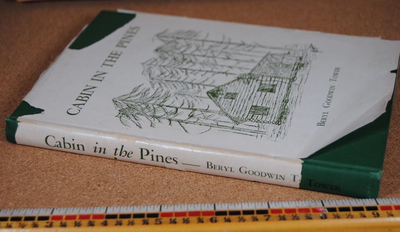 1950 Edition Cabin in the Pines by Beryl Goodwin Tower - Autographed ...